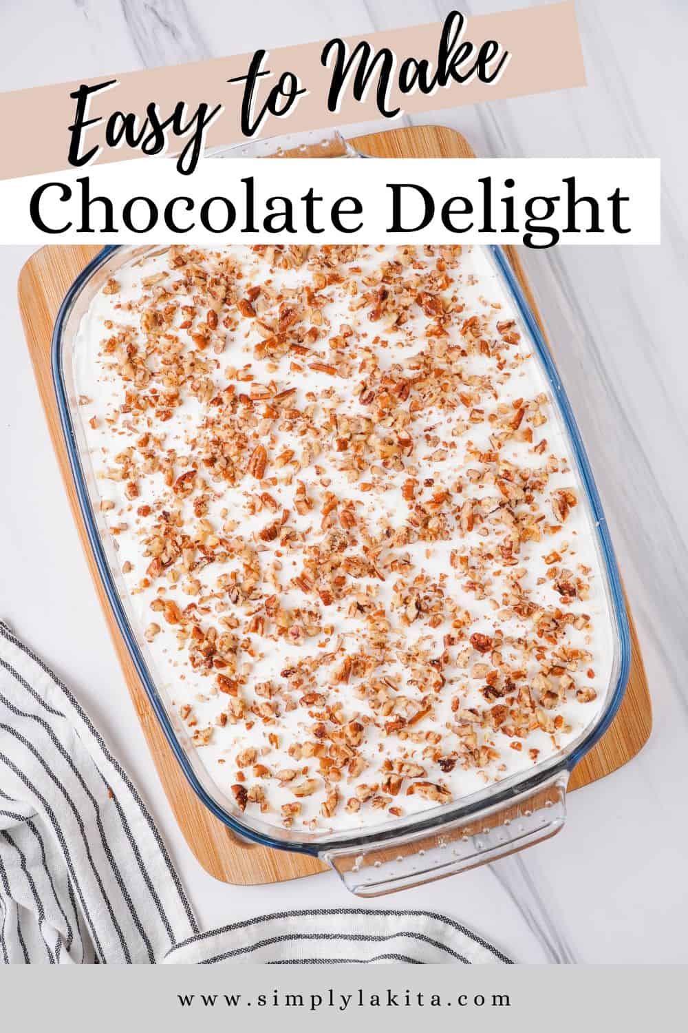 Best Chocolate Delight Recipe (Easy Layered Dessert)