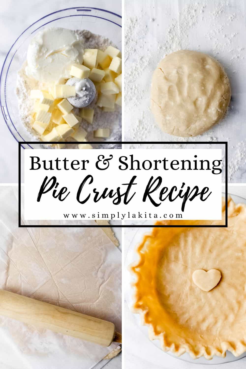 Homemade Pie Crust Recipe with Butter and Shortening (Flaky & Buttery)