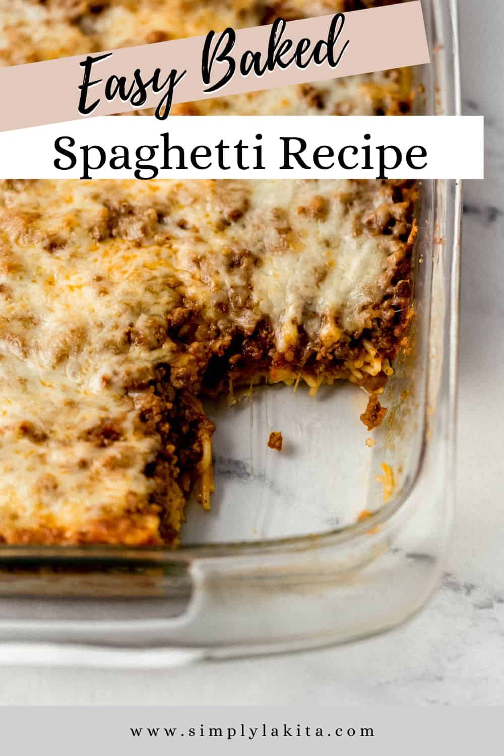 Easy Baked Spaghetti Recipe (With Homemade Sauce)