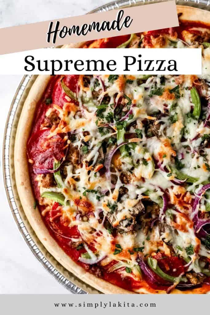 Homemade Supreme Pizza with 6 Toppings