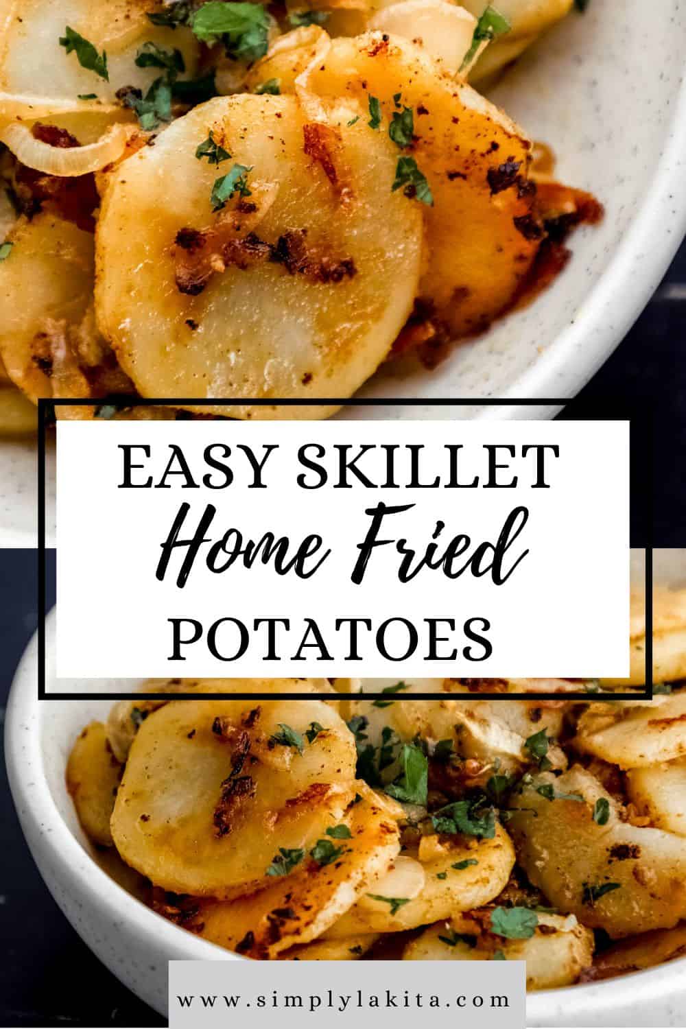 Southern Home Fried Potatoes & Onions (Crispy Skillet Potatoes)