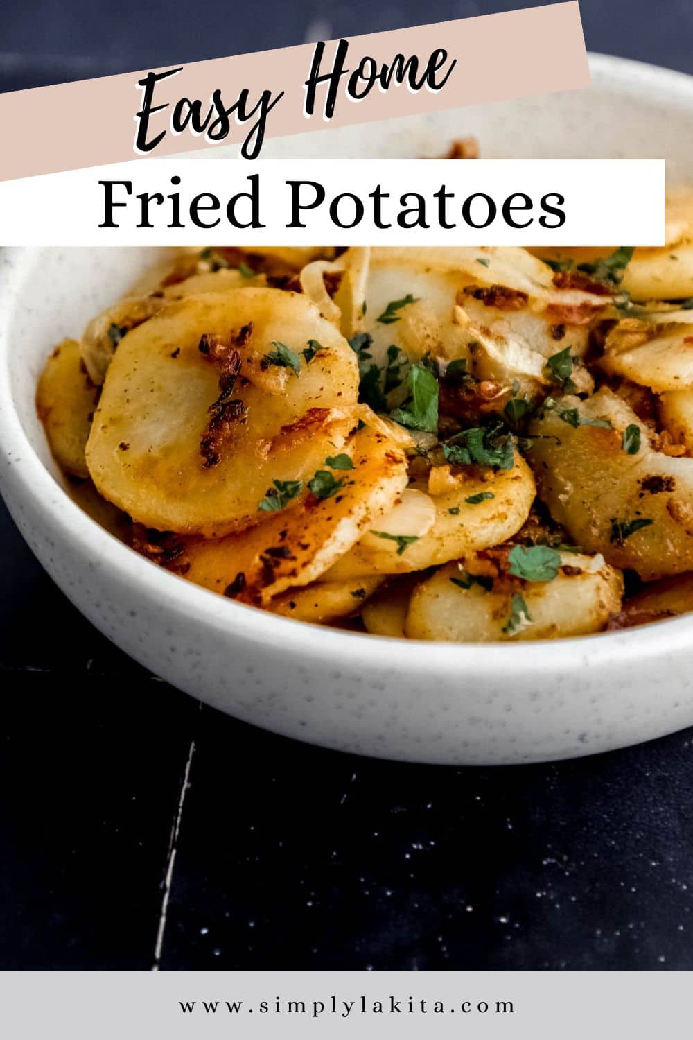 Southern Home Fried Potatoes & Onions (Crispy Skillet Potatoes)