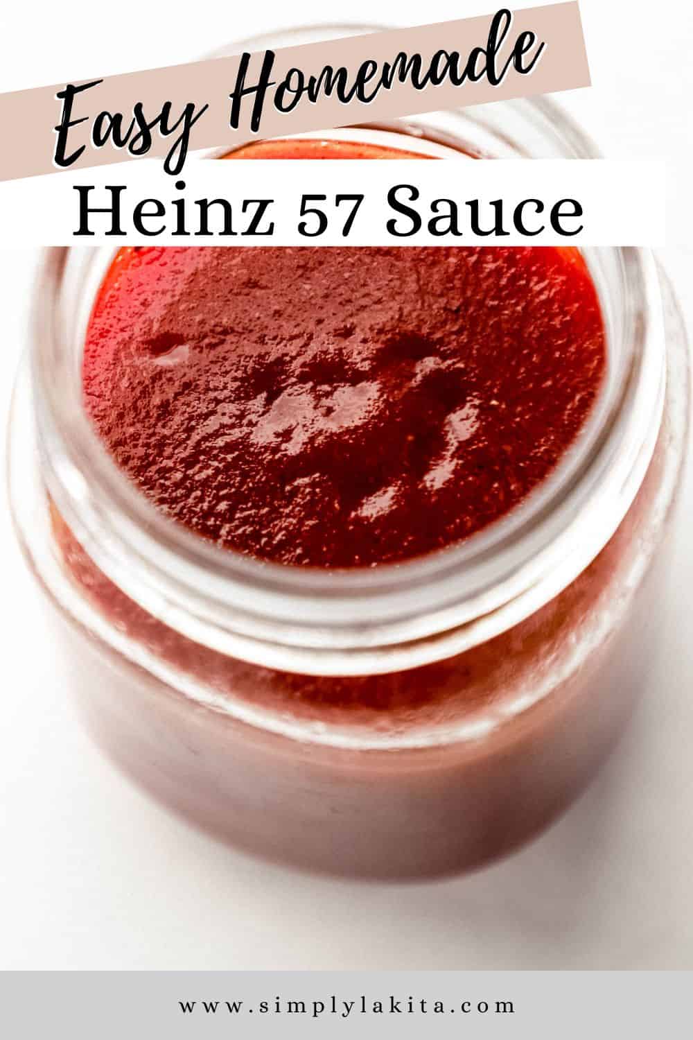 Homemade Heinz 57 Sauce (Copycat Recipe)