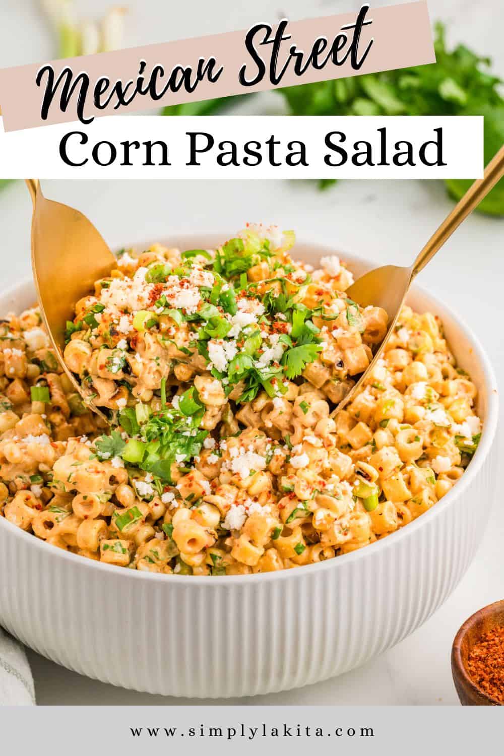 The Ultimate Mexican Street Corn Pasta Salad Recipe