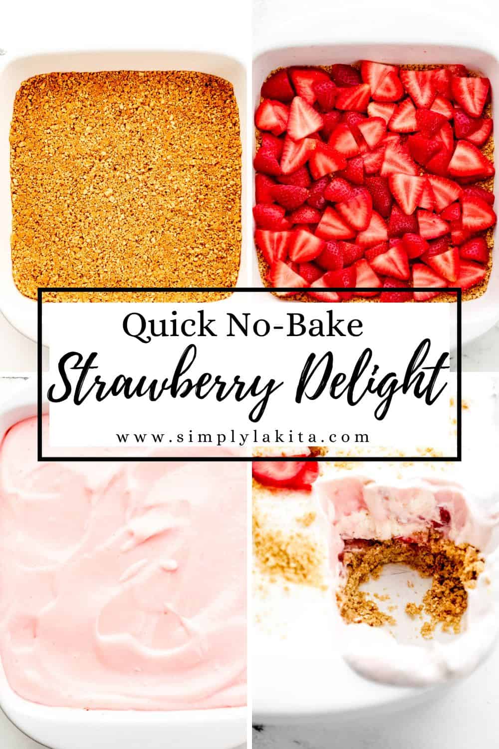 Strawberry Delight (No-Bake Dessert)